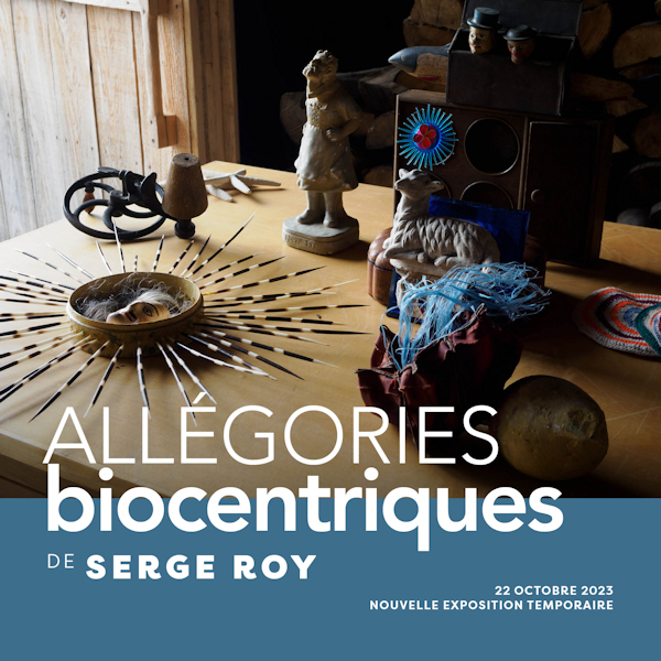 Exposition « Allégories biocentriques » : L’artiste Serge Roy réinvente ...